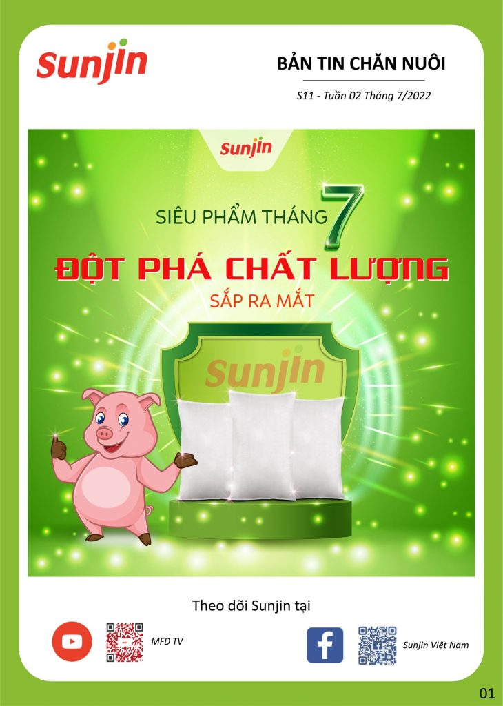 BẢN TIN CHĂN NUÔI SUNJIN SỐ 12 - THÁNG 7 2022 - Sunjinvn